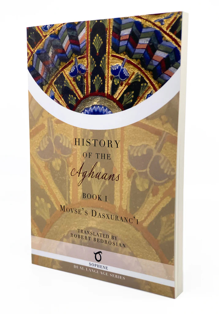 The History of the Aghuans (Complete Set) – Sophene Books